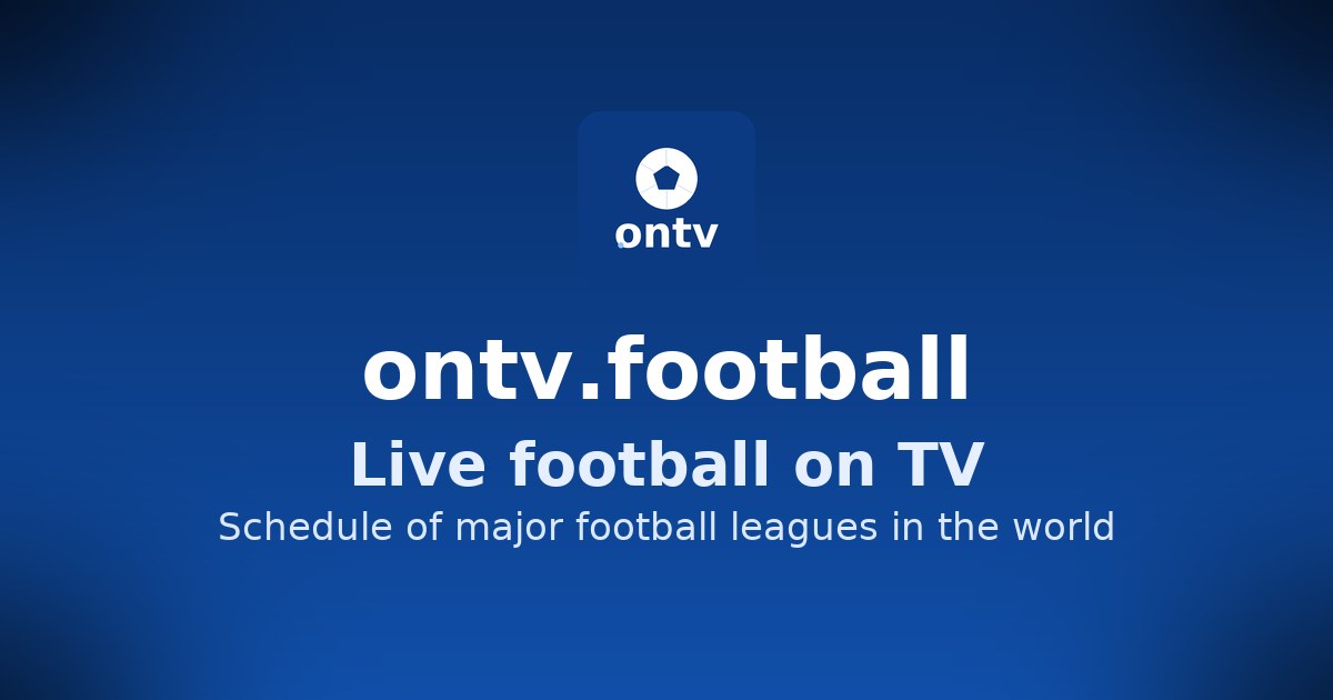 Futebol em direto na TV Hoje | ontv.football