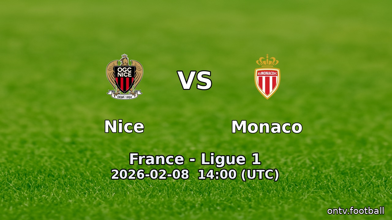 Nice vs Monaco - France - Ligue 1 - 8 Feb 2026 | Live TV, Streaming and ...