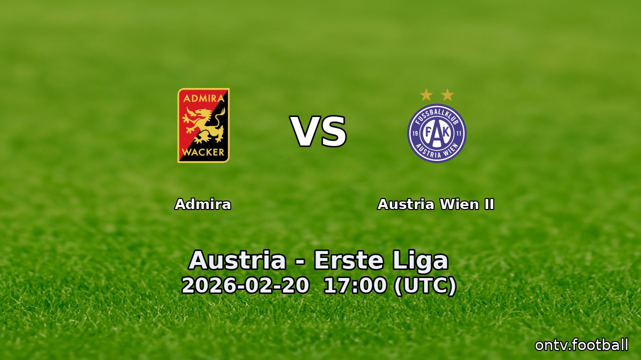 Admira vs Austria Wien II - Austria - Erste Liga - 24 Feb 2026 | Live ...