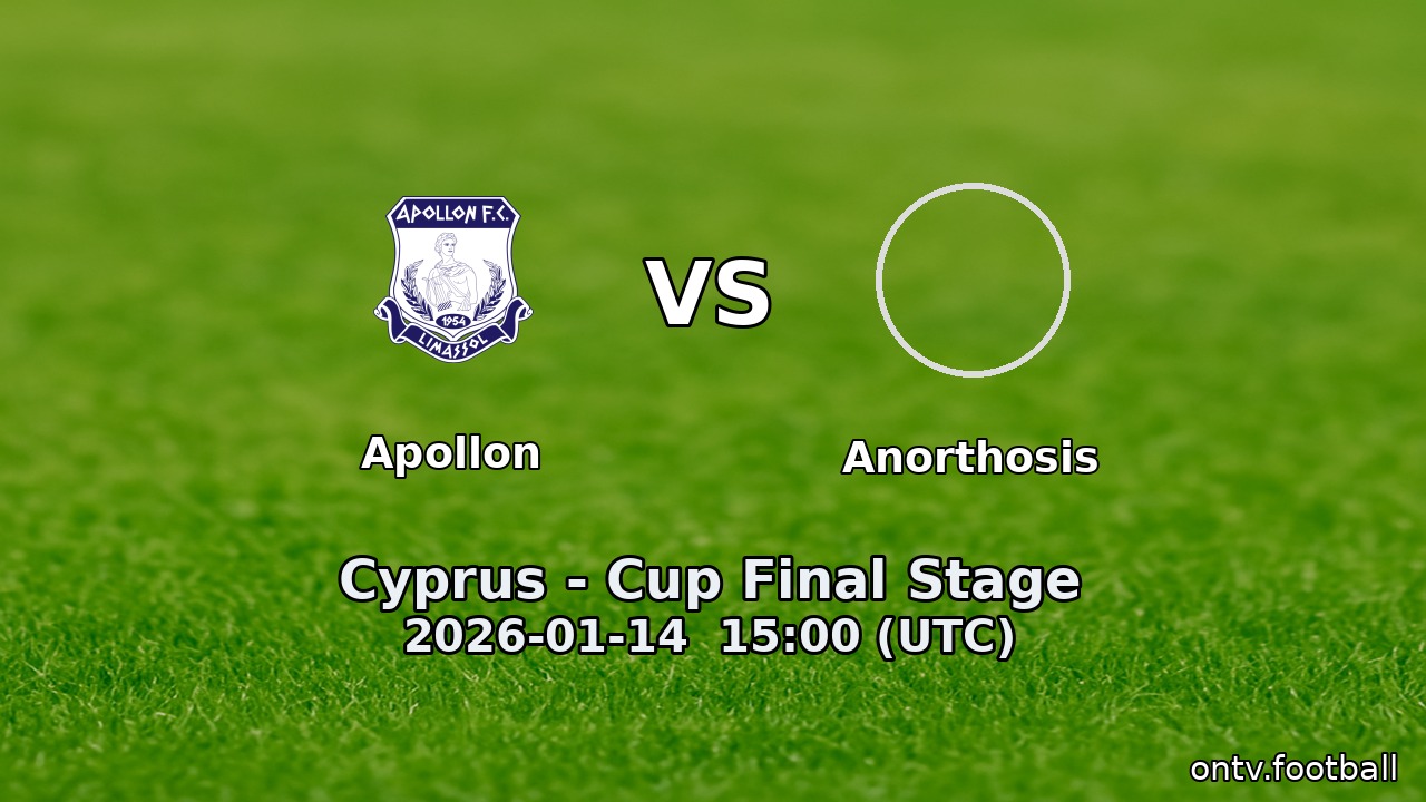 Apollon vs Anorthosis - Cyprus - Cup Final Stage - 14 Jan 2026 | Live ...