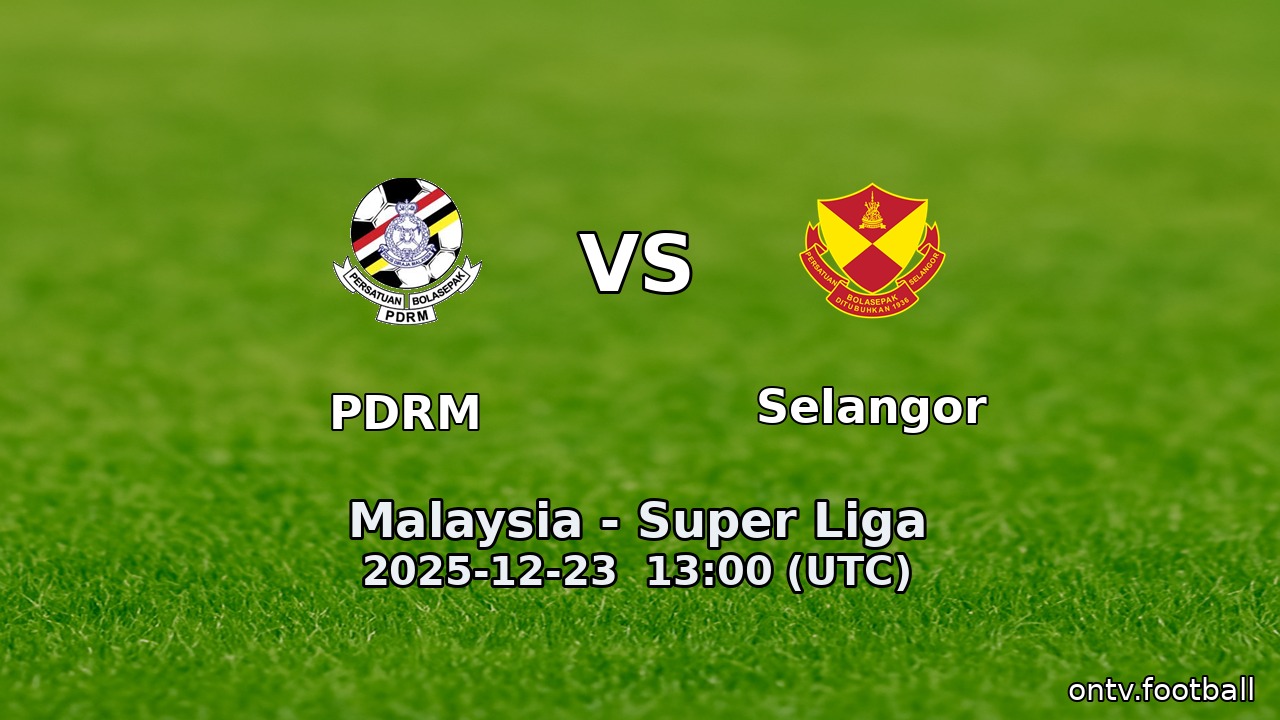 PDRM vs Selangor - Malaysia - Super Liga - 23 Dec 2025 | Live TV ...